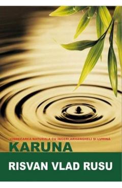 Karuna - Risvan Vlad Rusu - 9786069320211 - Libris