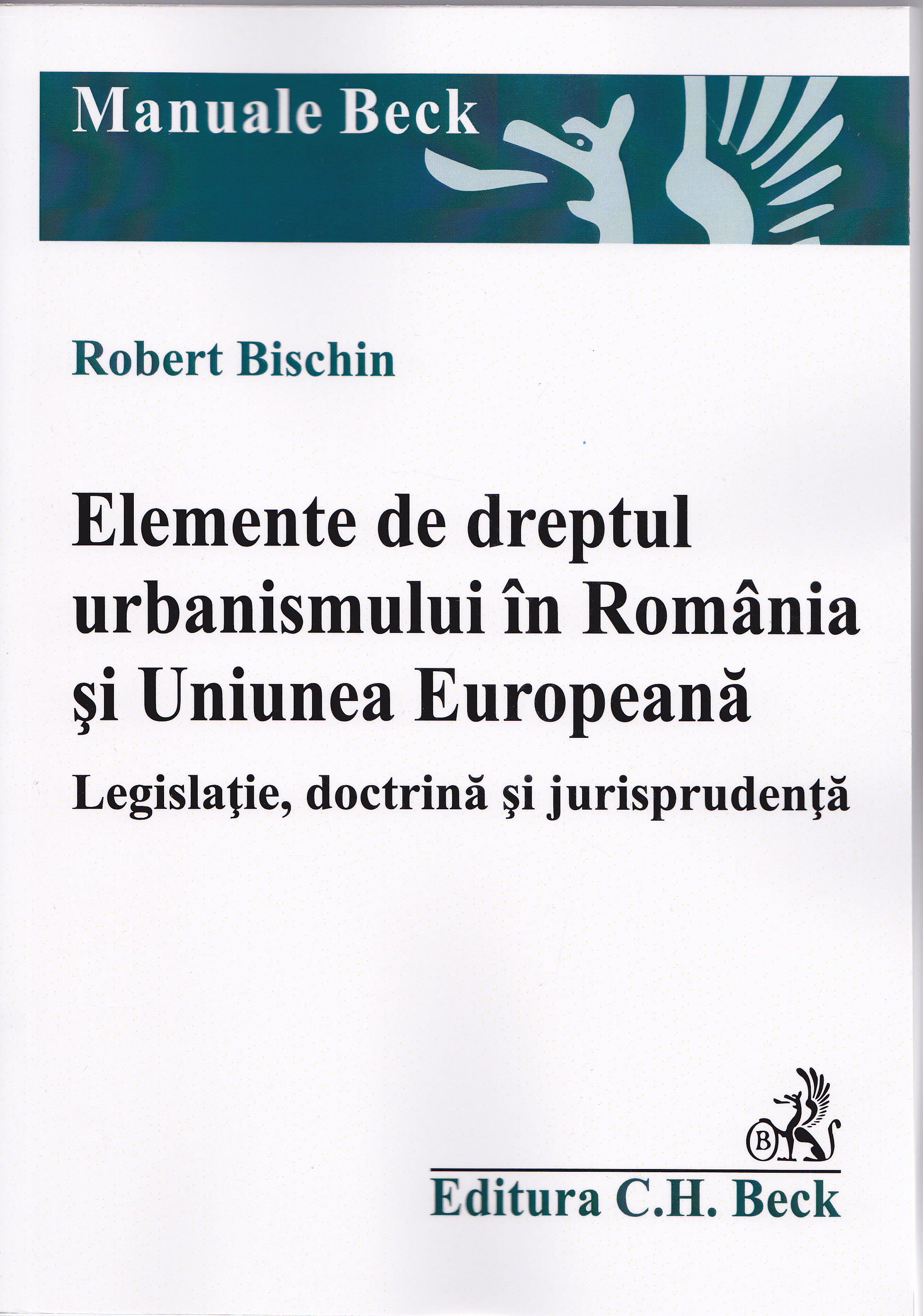 Elemente de dreptul urbanismului in Romania si Uniunea Europeana ...